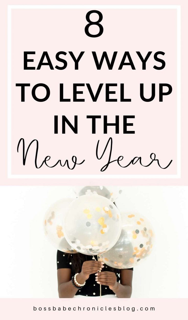 How To Level Up And Make 2021 Your Year - Boss Babe Chronicles