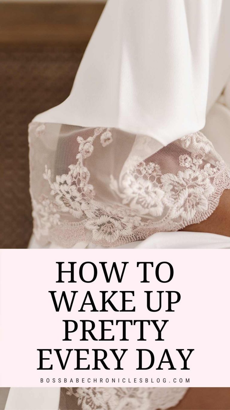 How To Wake Up Looking Pretty - Boss Babe Chronicles