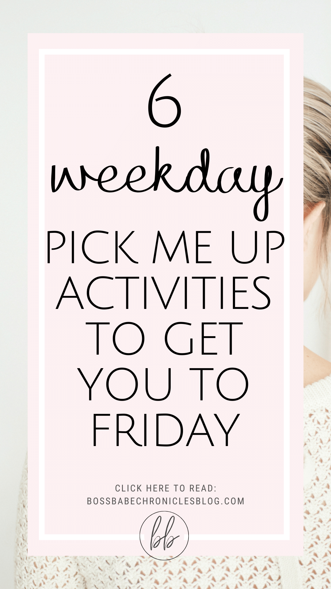 6 Mid-Week Pick Me Ups to Get You to Friday - Boss Babe Chronicles