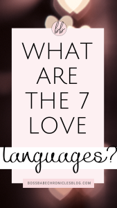 Exploring Love Languages: A Guide - Boss Babe Chronicles