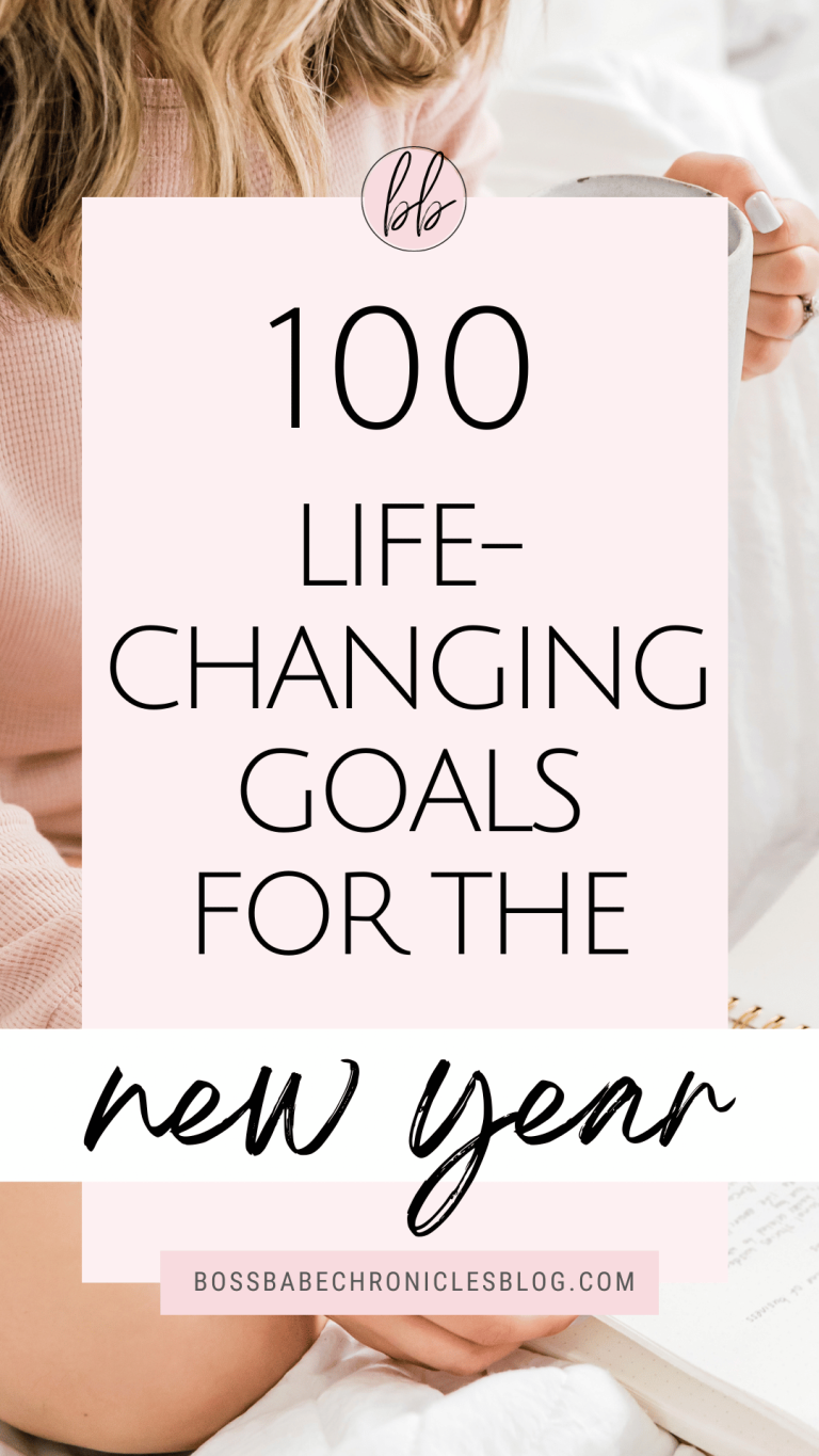 100 Life-Changing Goals for the New Year - Boss Babe Chronicles