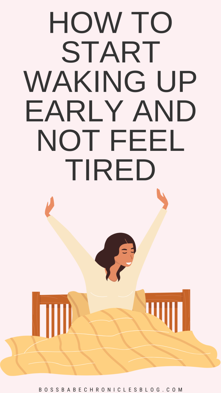 How to Start Waking Up Early - Boss Babe Chronicles