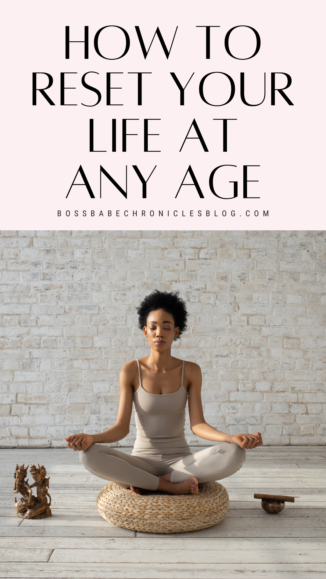 A Real Talk on Giving Life a Reset - Boss Babe Chronicles
