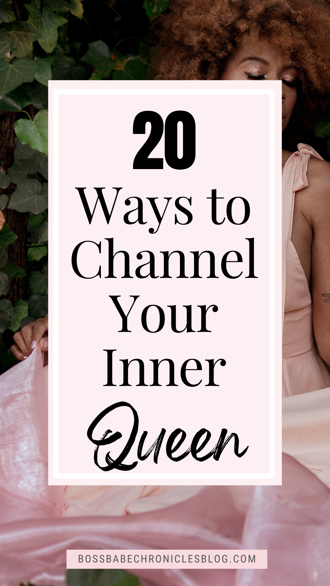 20 Ways to Channel Your Inner Queen - Boss Babe Chronicles
