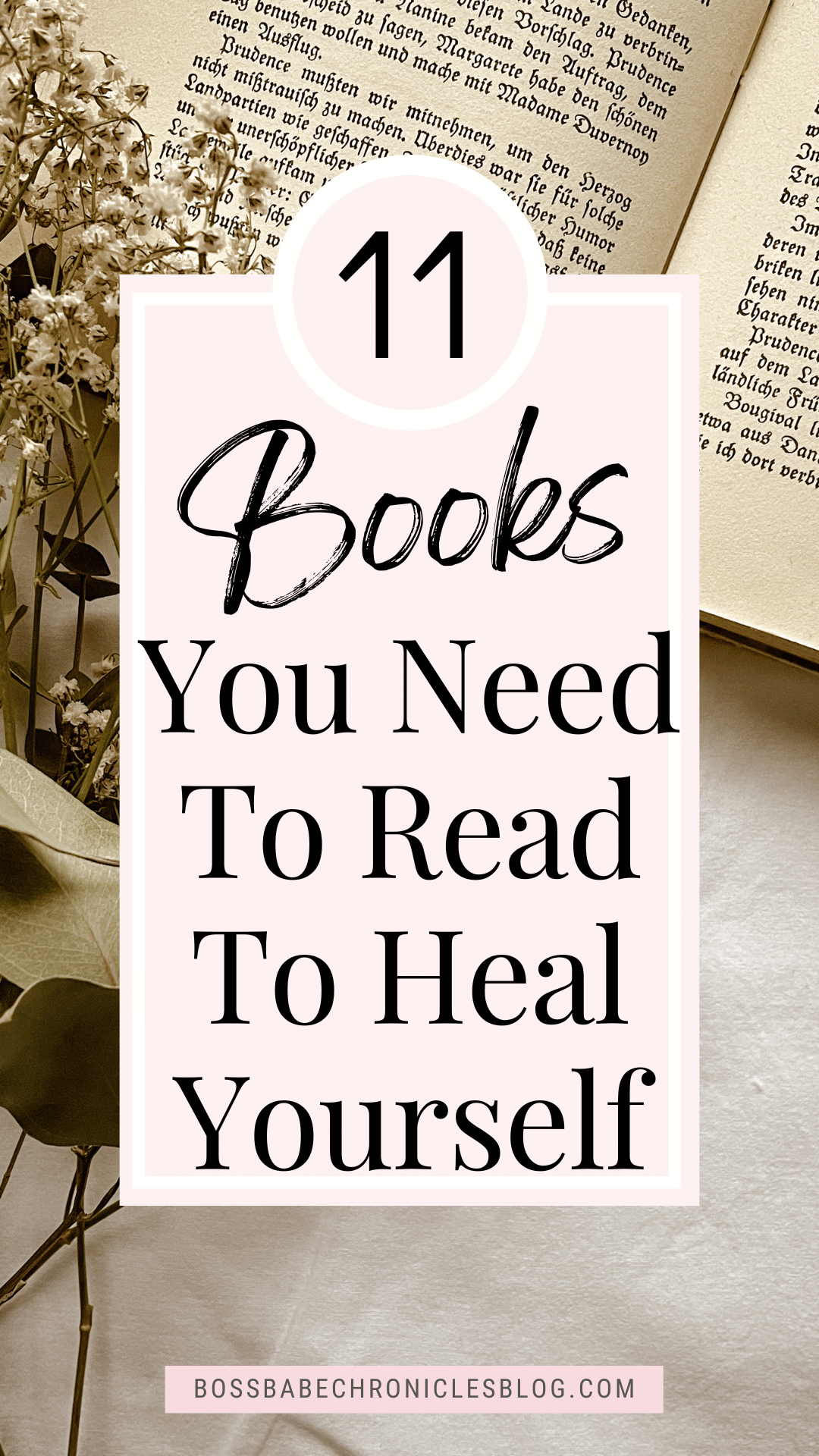 11 Life-Changing Books That Will Heal You - Boss Babe Chronicles