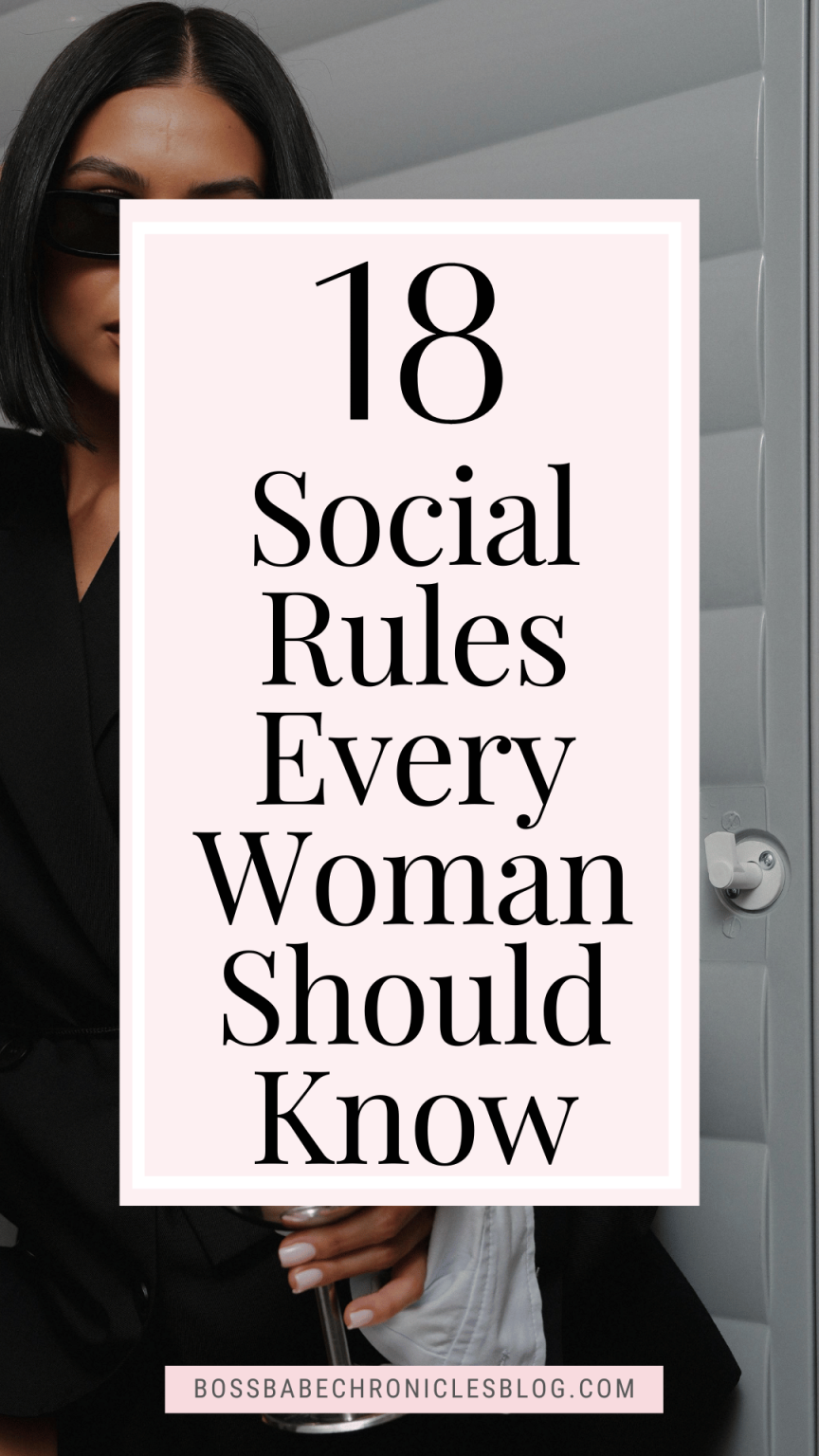 18 Social Rules Every Woman Should Know - Boss Babe Chronicles