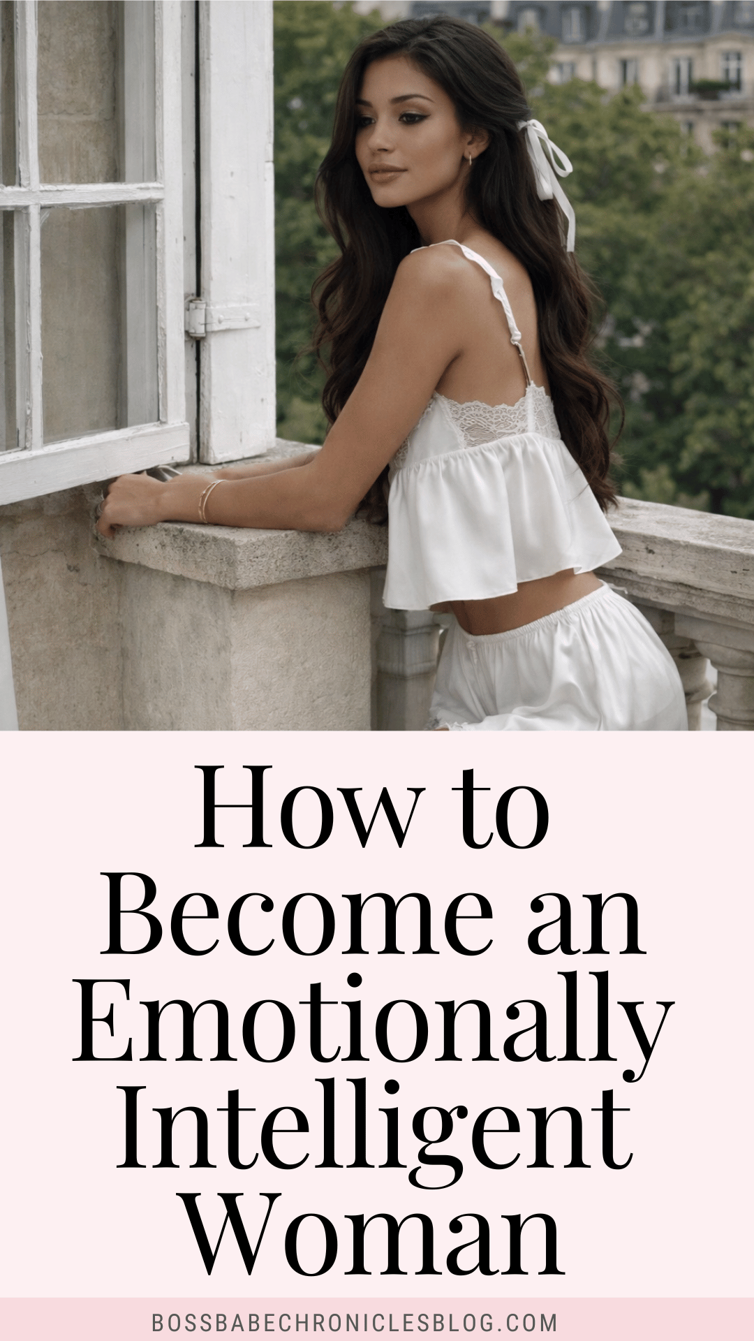 How to Become an Emotionally Intelligent Woman - Boss Babe Chronicles